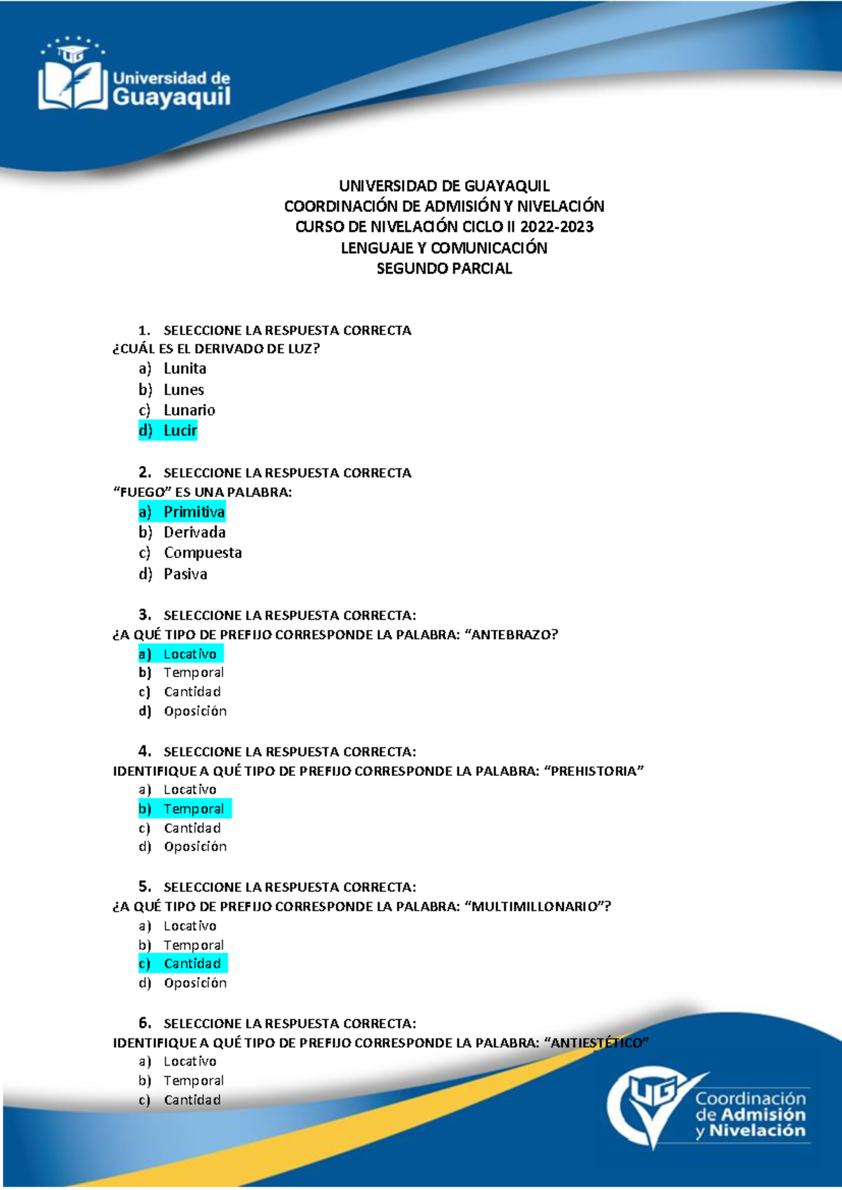 Cuestionario II Parcial - UNIVERSIDAD DE GUAYAQUIL COORDINACIÓN DE ADMISIÓN Y NIVELACIÓN CURSO ...