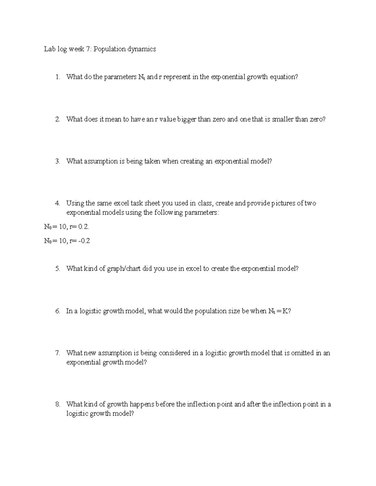 Lab log week 7 Population dynamics - Lab log week 7: Population dynamics 1. What do the ...