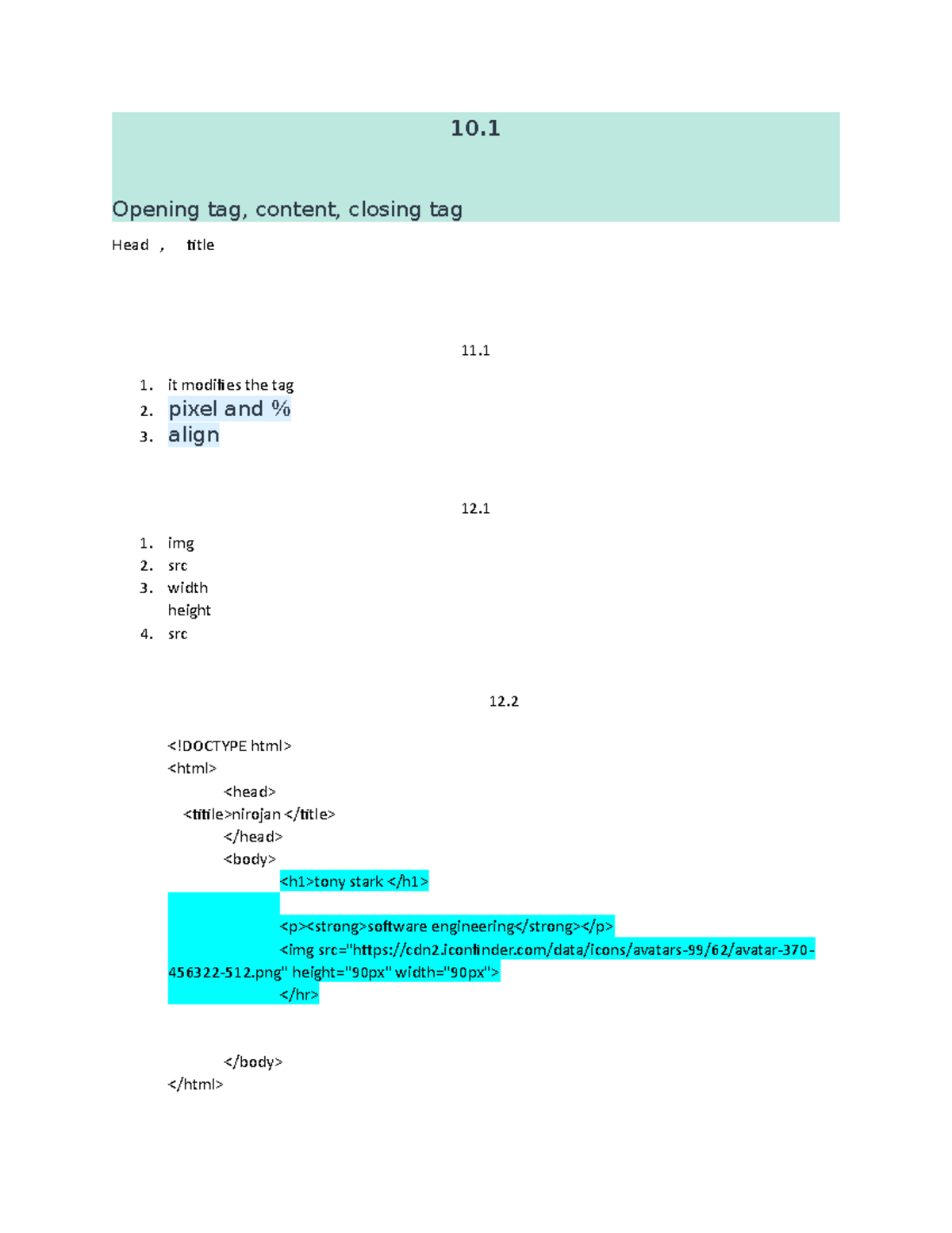 10 - software - Opening tag, content, closing tag Head , title 11. it ...