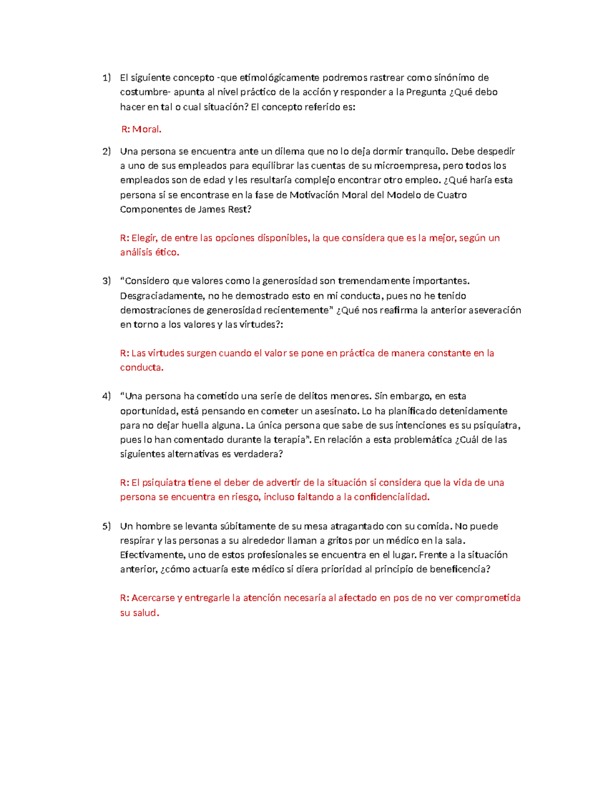 Resumen Etica RV-1 - 1) El siguiente concepto -que etimológicamente ...