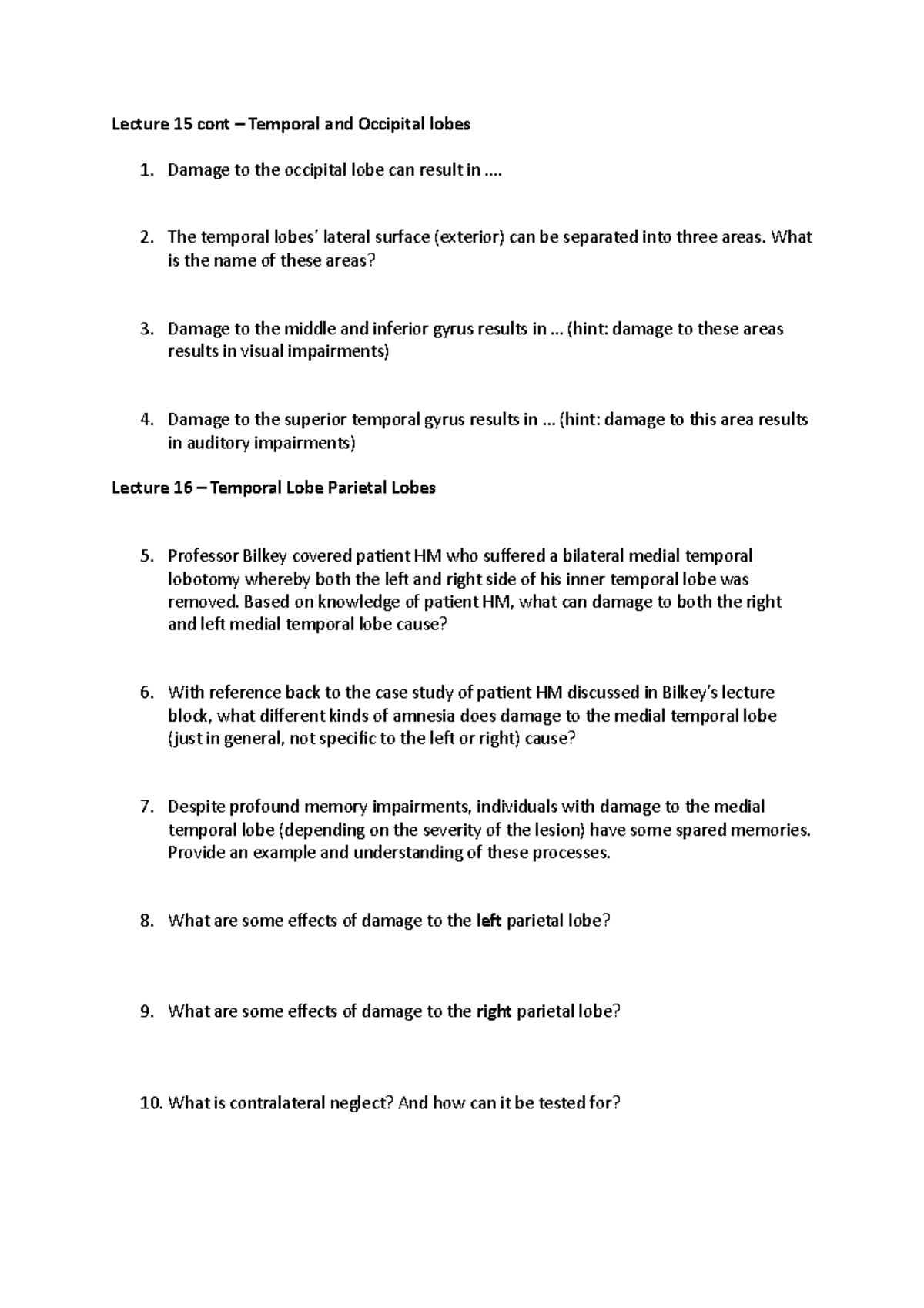 PSYC111 Tutorial Worksheet 5 - Lecture 15 cont – Temporal and Occipital lobes Damage to the ...