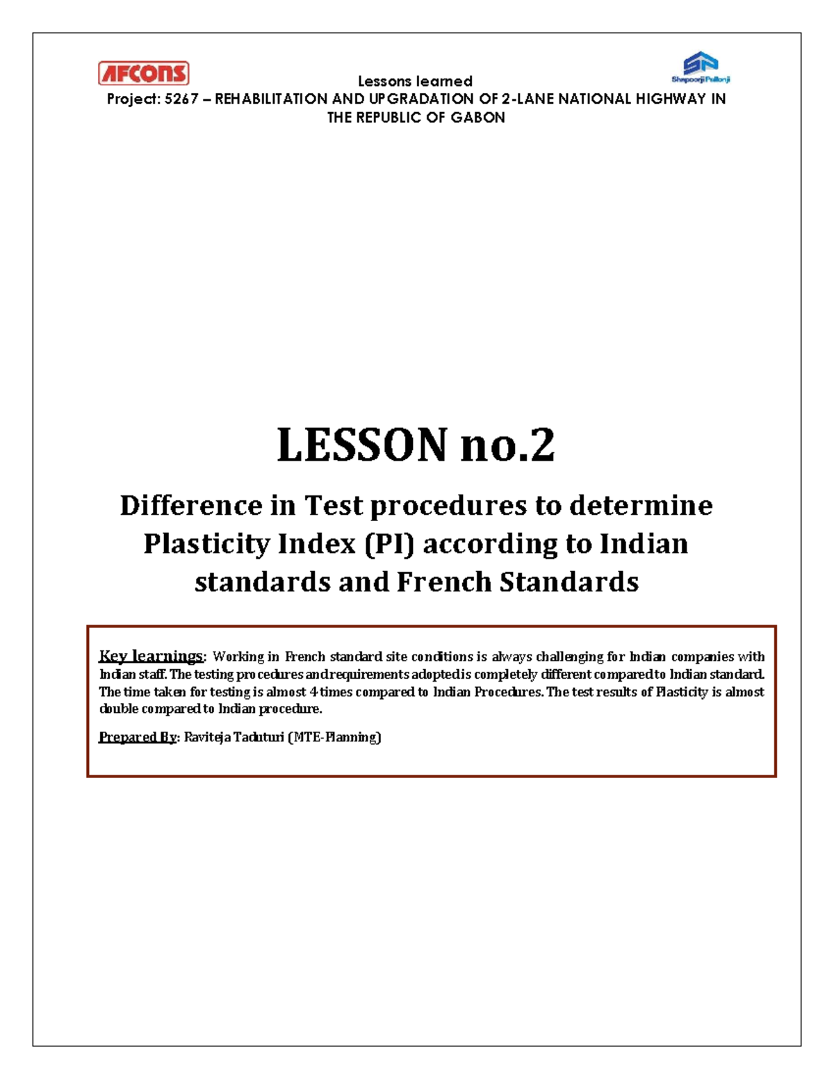 Lessons learned 2 Difference in testing procedures of PI in IS codes ...