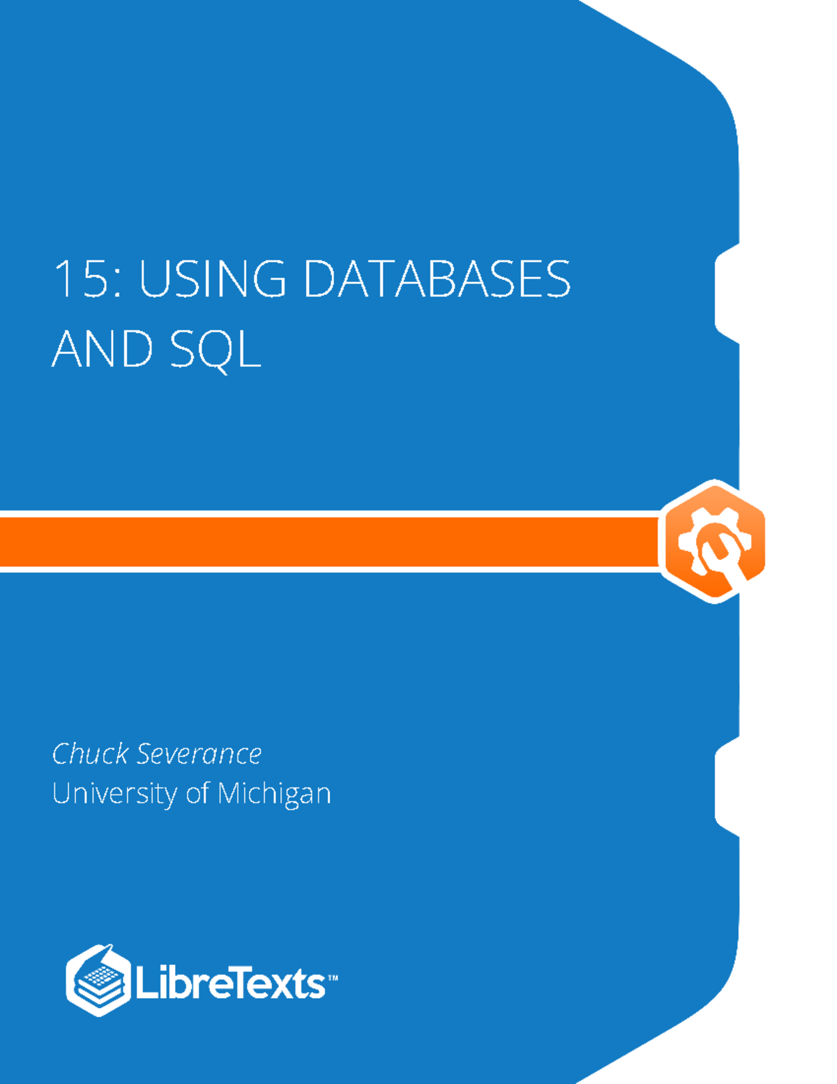 Full (17) - Python - 15: USING DATABASES AND SQL Chuck Severance University of Michigan 1 ...