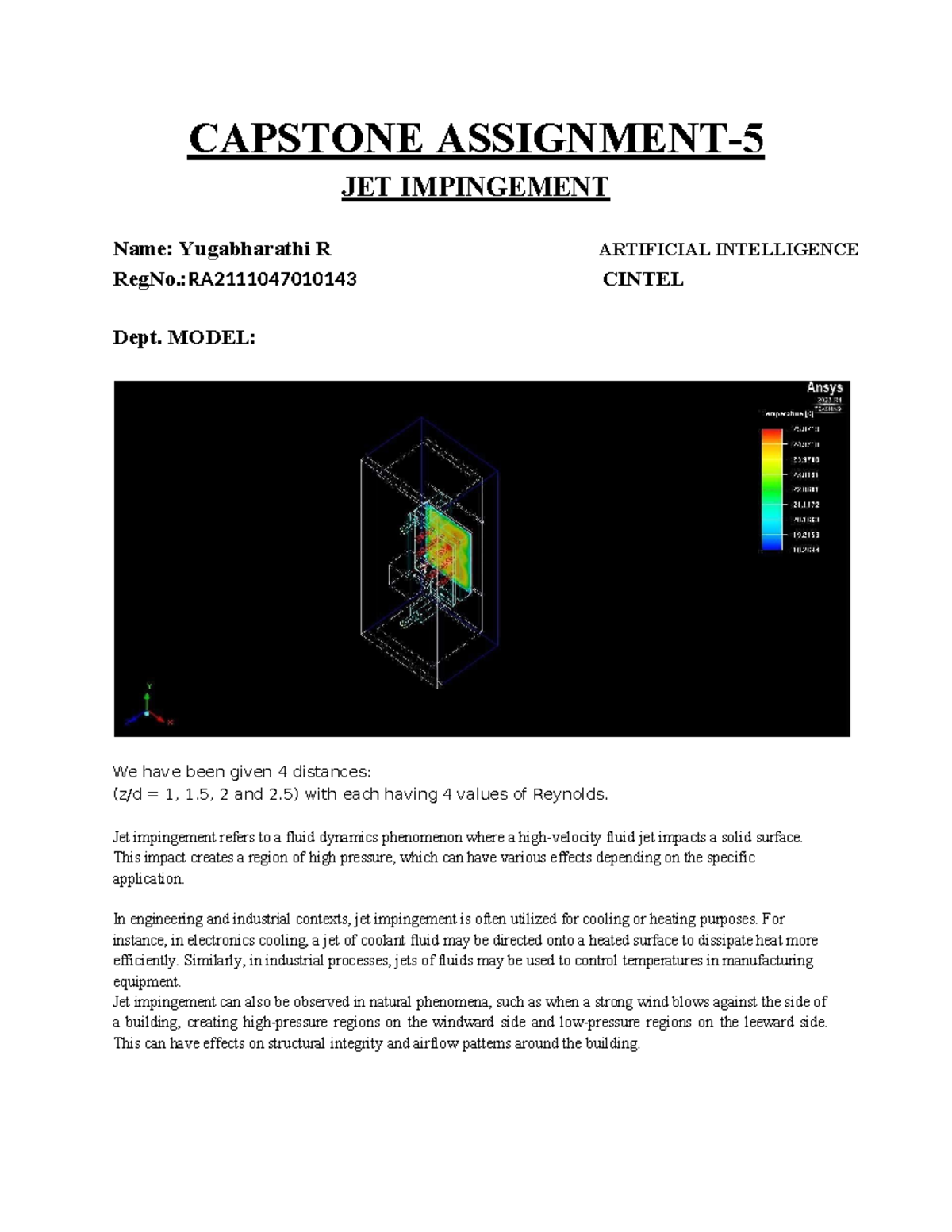 Capstone assignment 5 - cooling - CAPSTONE ASSIGNMENT- JET IMPINGEMENT Name: Yugabharathi R ...