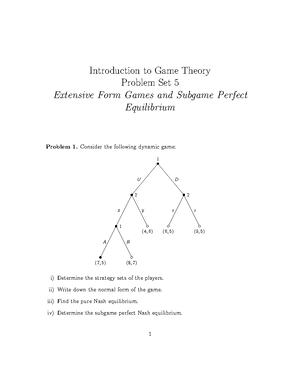 Problem set 1 - Introduction to Game Theory Problem Set 1 Strategic Form Games and Dominance ...