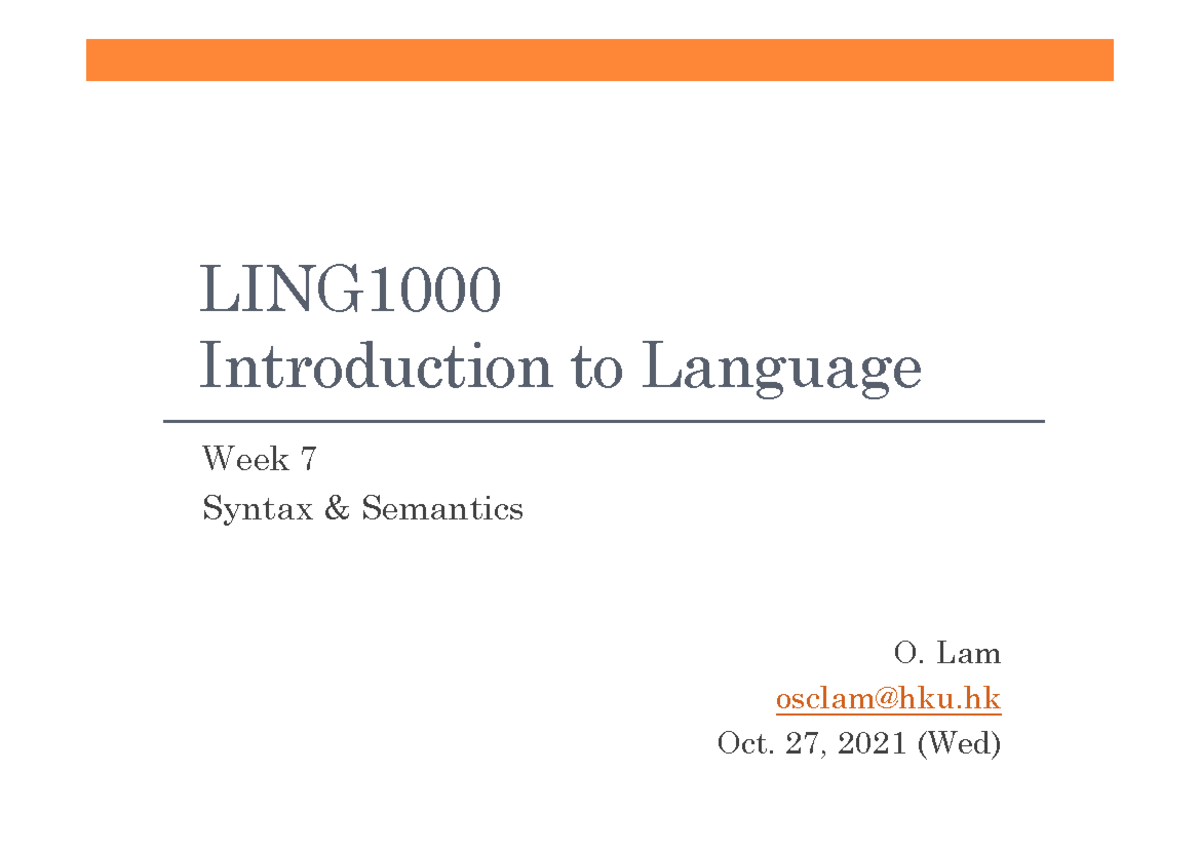 Wk7 Semantics 20211027 - LING Introduction to Language Week 7 Syntax ...