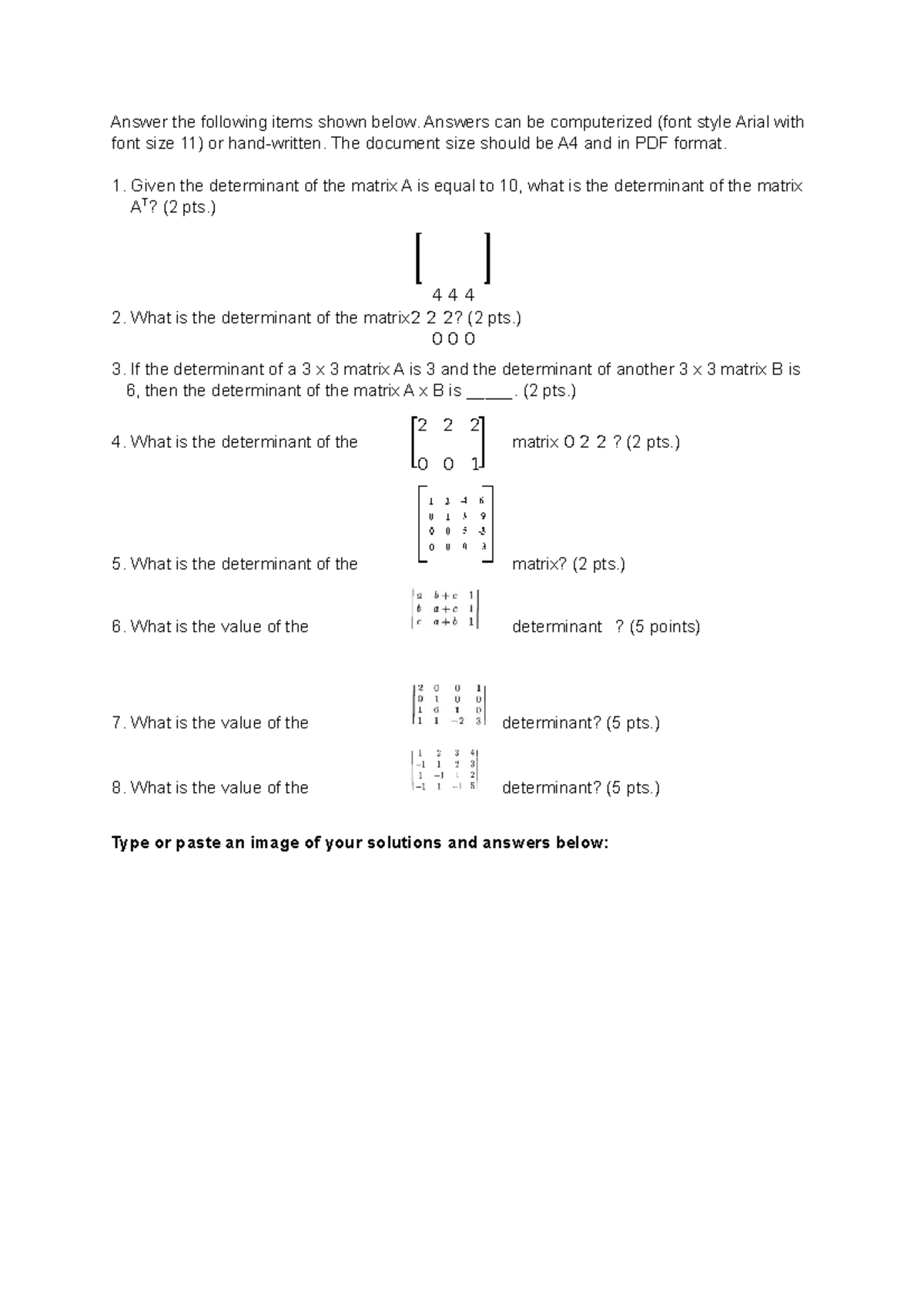 Determinant of the matrix - Answer the following items shown below ...