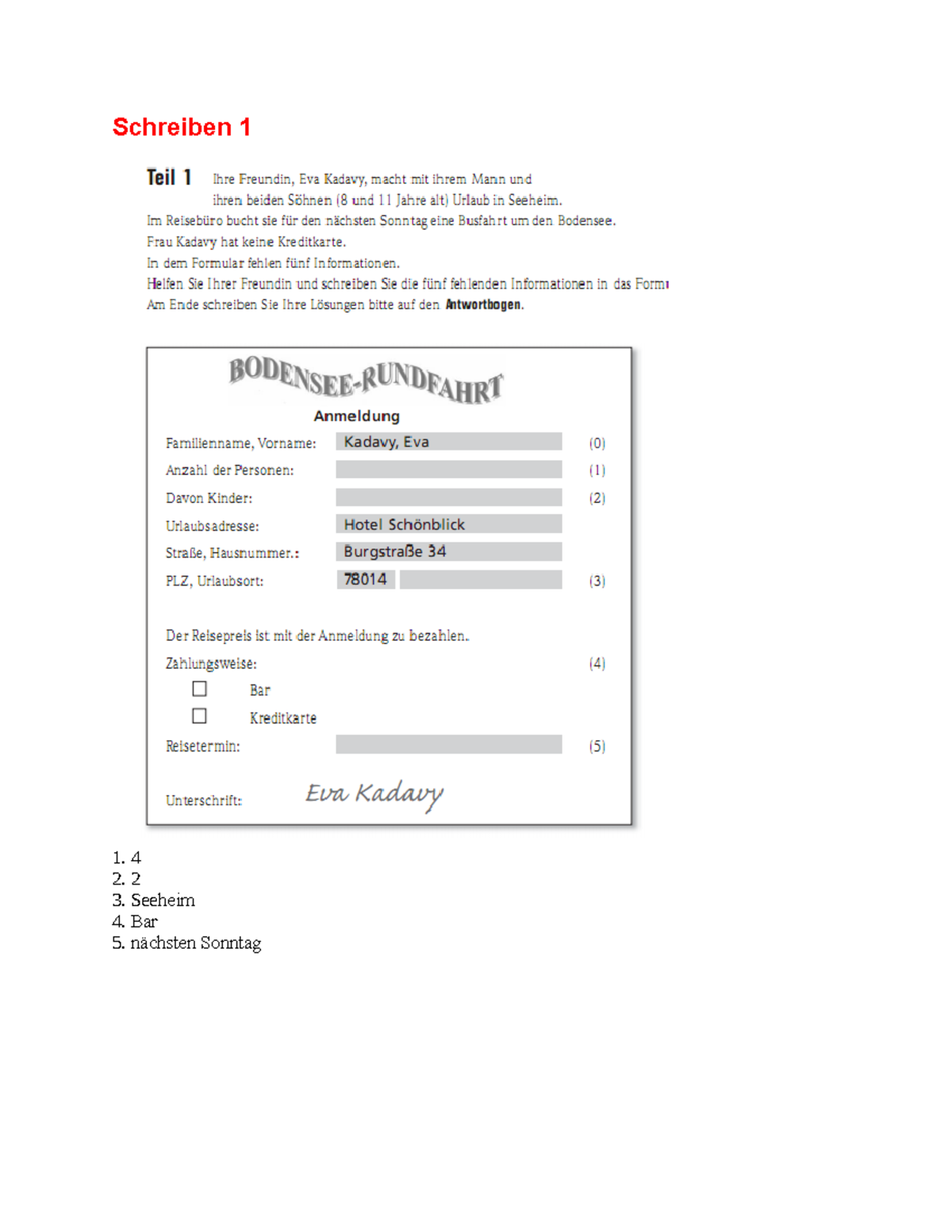 3 Schreiben Teil 1 und Teil 2 - Schreiben 1 1. 4 2. 2 Seeheim Bar ...