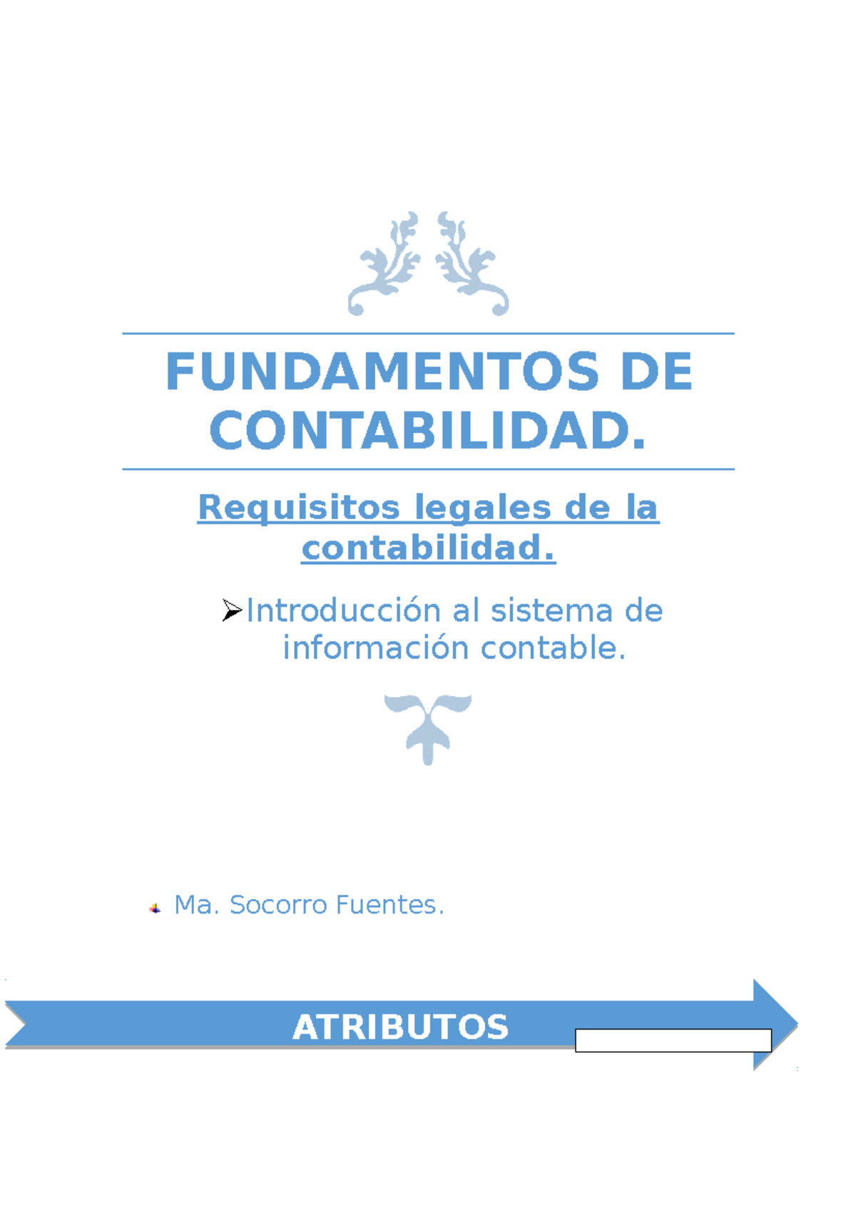 Fundamentos de contabilidad- Requisitos legales de la contabilidad ...