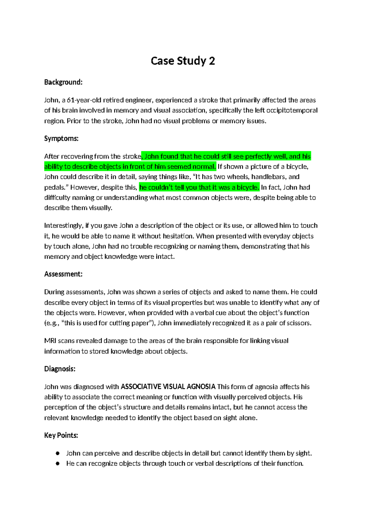 11PSY - Agnosia Case study 2 - Case Study 2 Background: John, a 61-year-old retired engineer ...