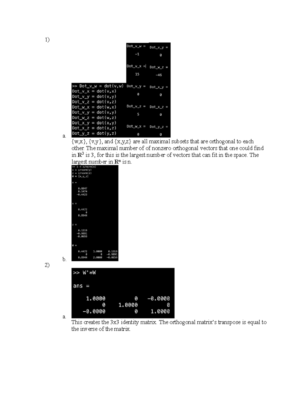 Matlab HW 5 - 1) a. {w,x}, {v,y}, and {x,y,z} are all maximal subsets that are orthogonal to ...