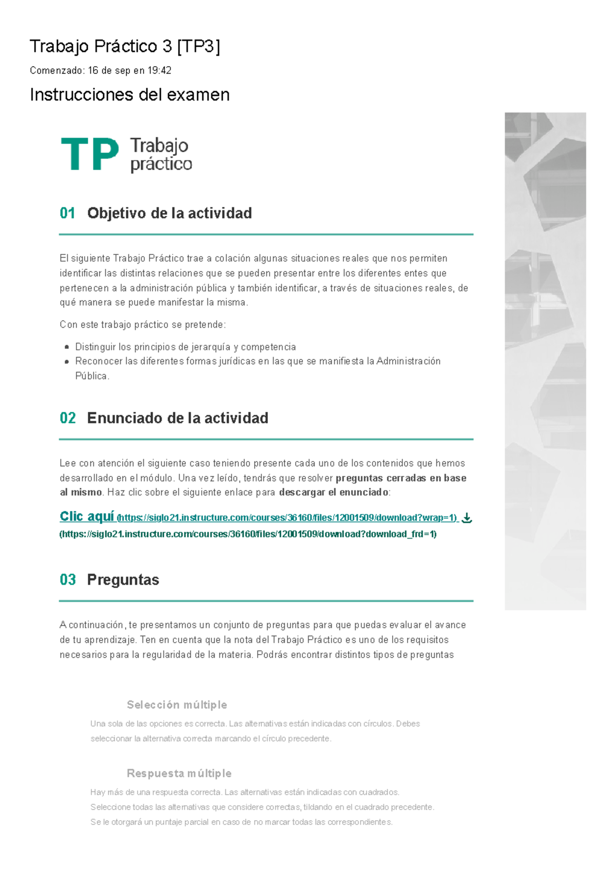 Examen Trabajo Práctico 3 [TP3] 100 - Trabajo Práctico 3 [TP3] Comenzado: 16 de sep en 19: - Studocu