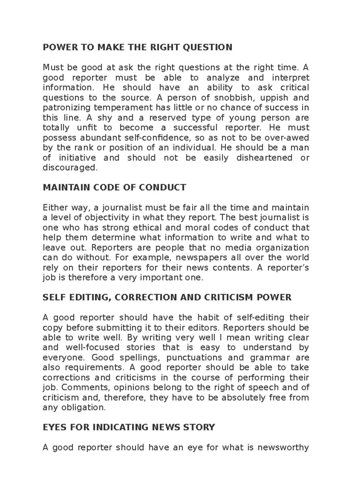 Qualities A Reporter 3 - POWER TO MAKE THE RIGHT QUESTION Must be good ...