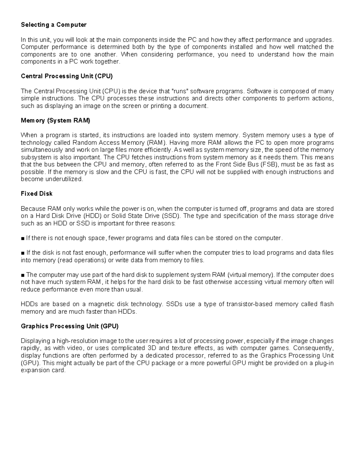 Week 6 Module - Selecting a Computer In this unit, you will look at the ...