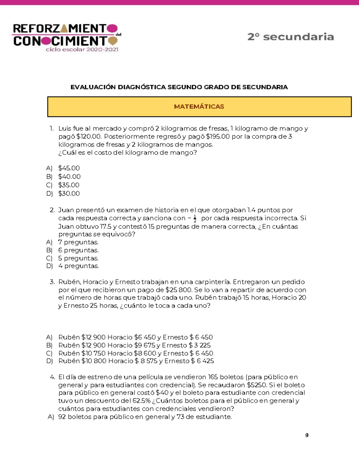 Exámen diagnóstico - EVALUACIÓN DIAGNÓSTICA SEGUNDO GRADO DE SECUNDARIA MATEMÁTICAS Luis fue al ...