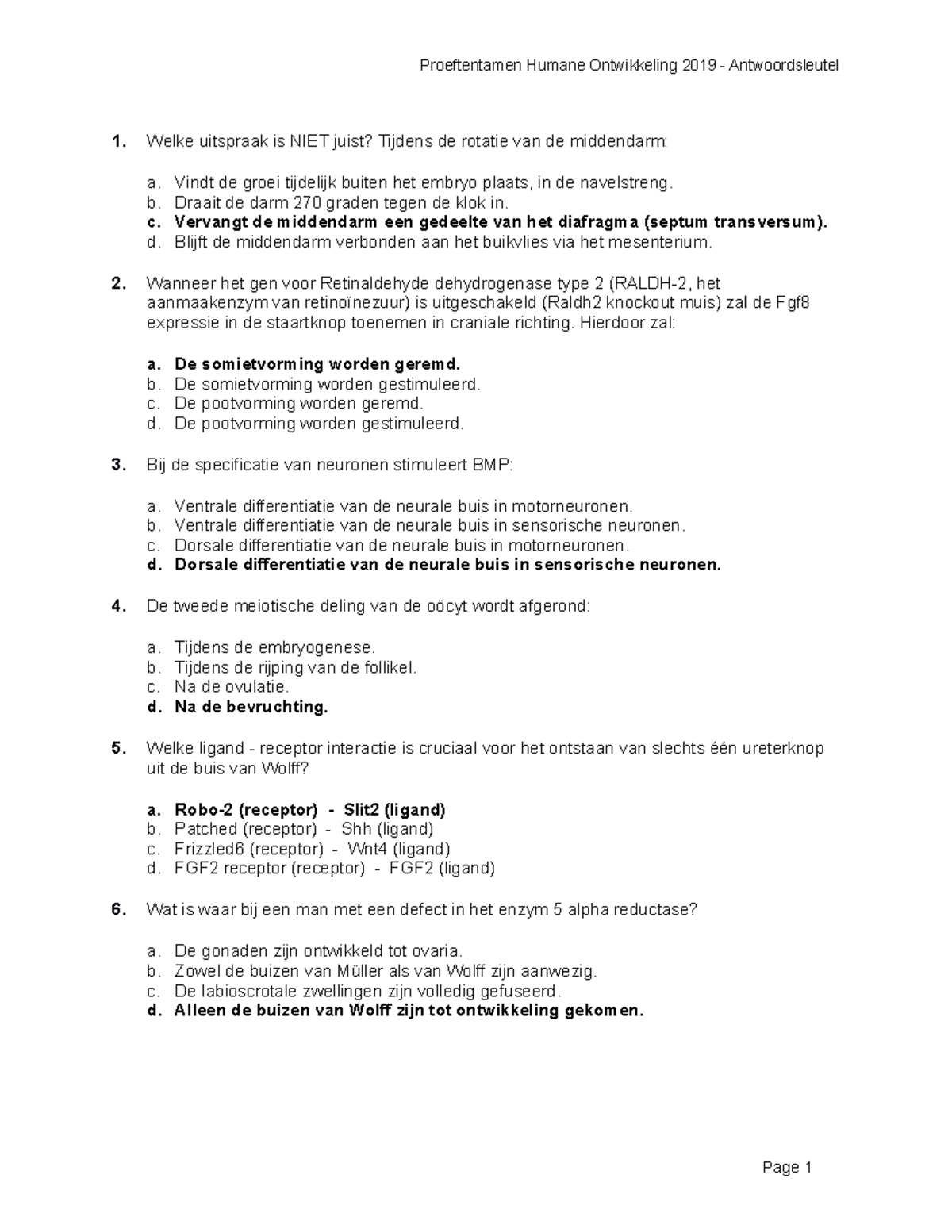 Proef/oefen tentamen 27 Juni 2019, vragen en antwoorden - Welke uitspraak is NIET juist? Tijdens ...