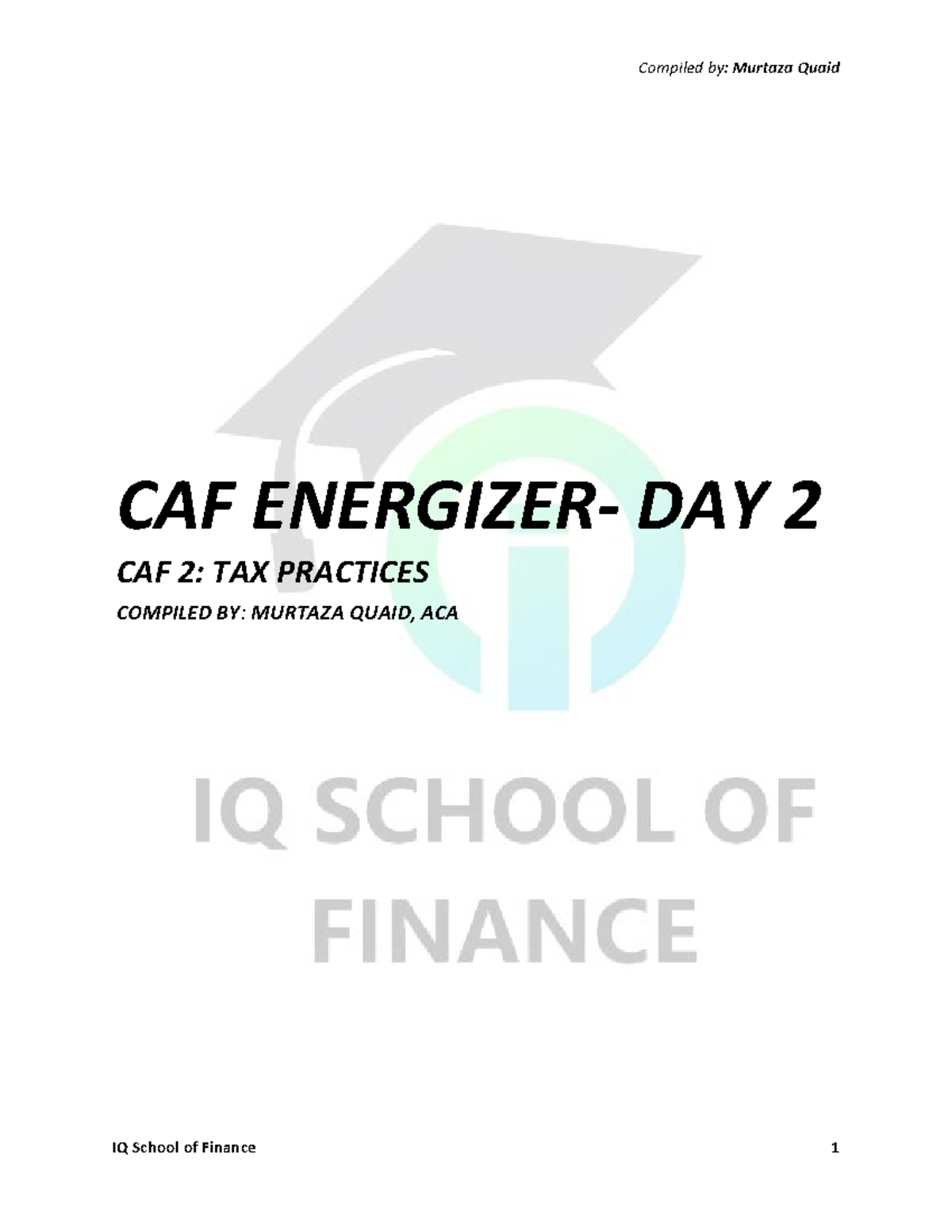CAF 2 - Energizer - Day 2 - Spring 2024-1 - CAF ENERGIZER- DAY 2 CAF 2: TAX PRACTICES COMPILED ...