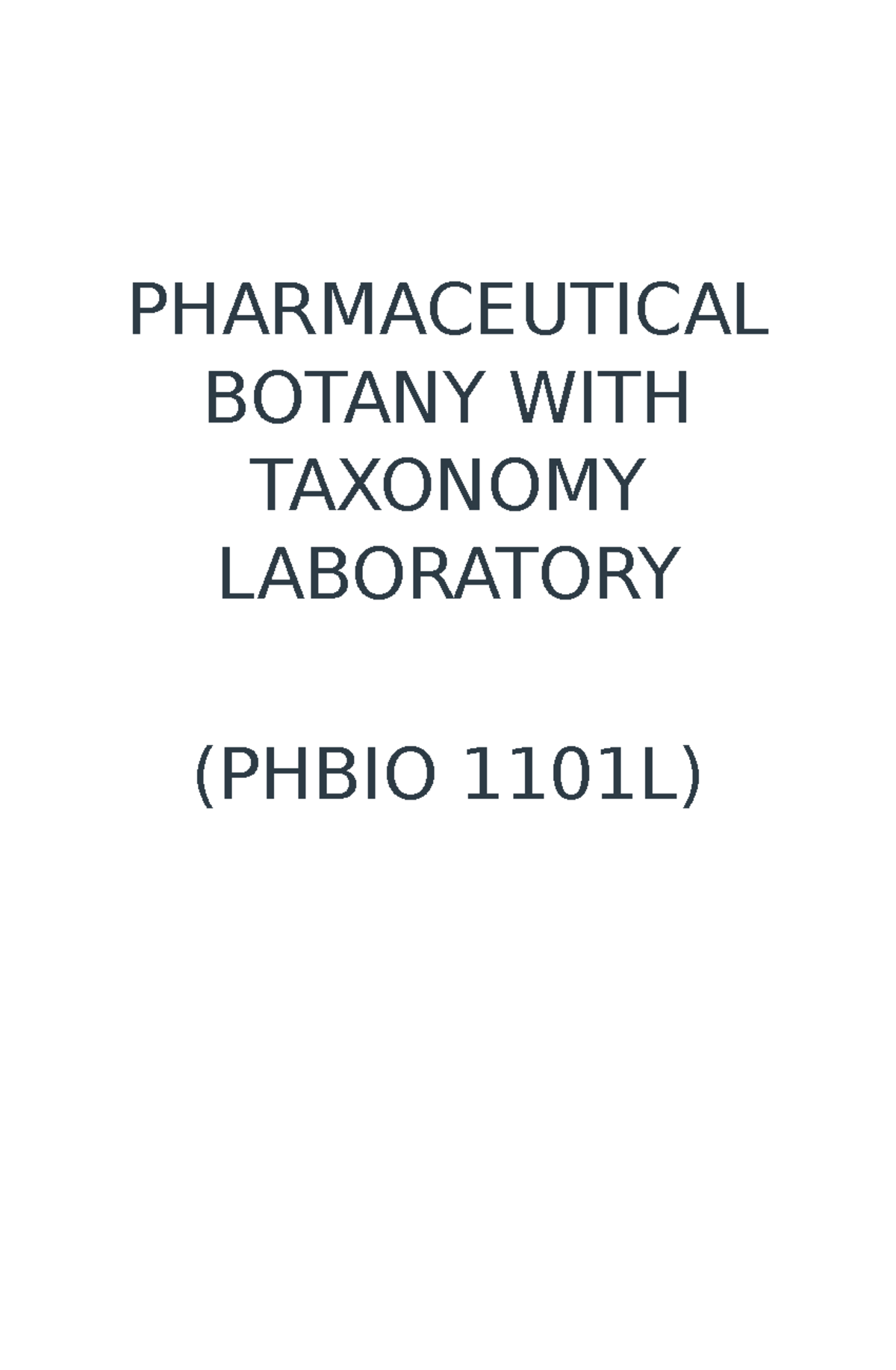 Phbio 1101L - Lecture notes 1 - PHARMACEUTICAL BOTANY WITH TAXONOMY ...