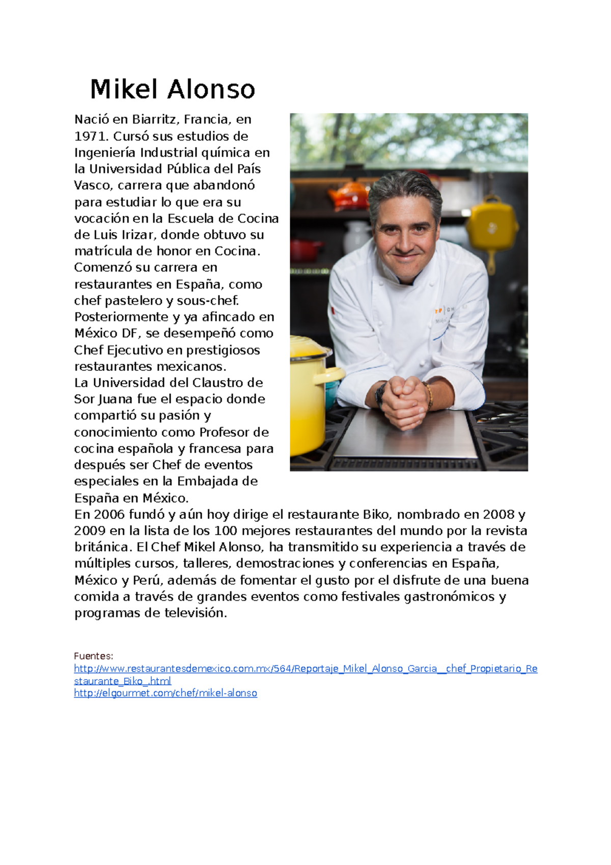 Chef Mikel Alonso - Mikel Alonso Nació en Biarritz, Francia, en 1971 ...