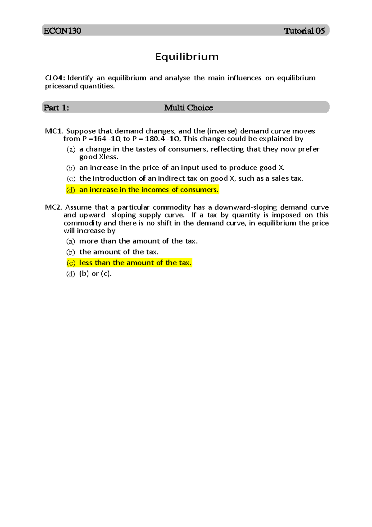 ECON130 Completed Tutorial 5 Equilibrium - Equilibrium CLO4: Identify an equilibrium and analyse ...