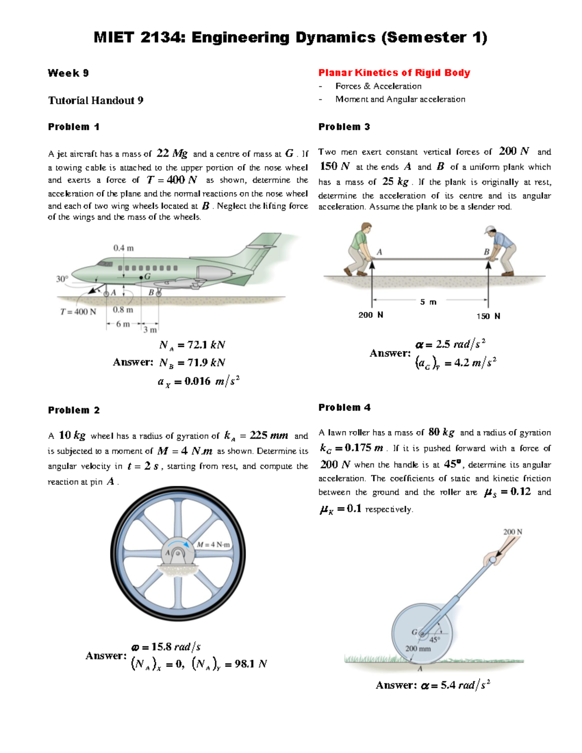 MIET 2134 Tutorial Week 9 - MIET 2134: Engineering Dynamics (Semester 1) Week 9 Tutorial Handout ...