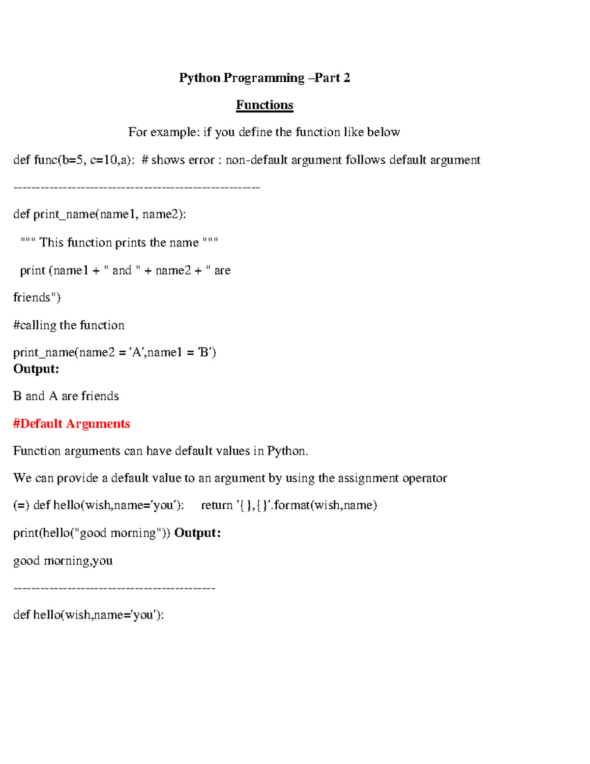 Python Programming We Can Provide A Default Value To An Argument By Using The Assignment