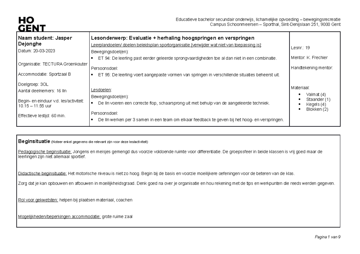 Lesvoorbereidingsformulier 19 Evaluatie hoog-en verspringen aan 3OL ...