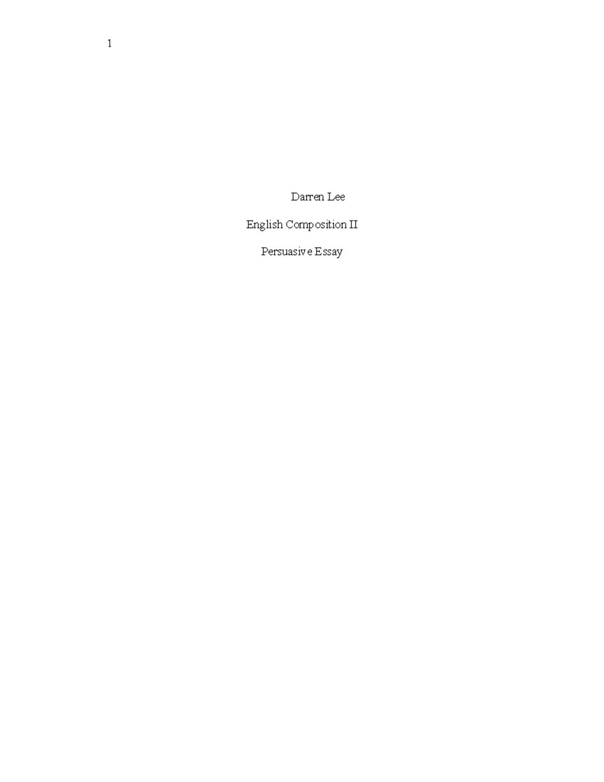 English composition Ii final draft of my persuasive argument. - Darren ...