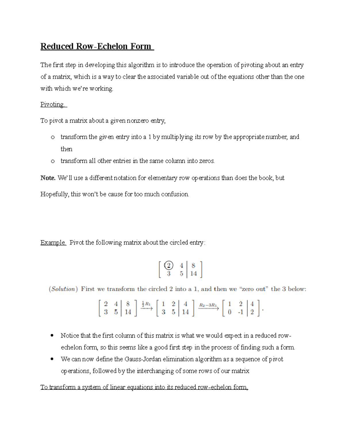 Reduced Row-Echelon Form - Pivoting. To pivot a matrix about a given ...