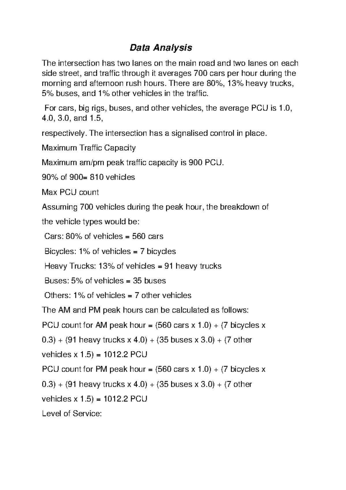 Data analysis Project 1 - Data Analysis The intersection has two lanes on the main road and two ...