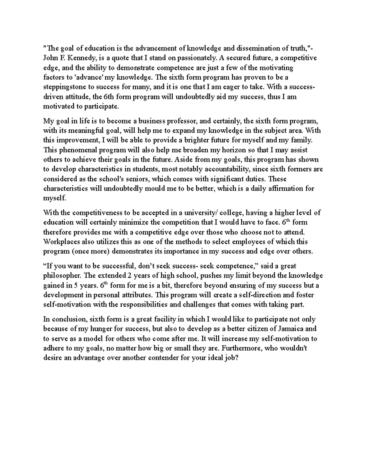 6TH FORM Essay - "The goal of education is the advancement of knowledge ...