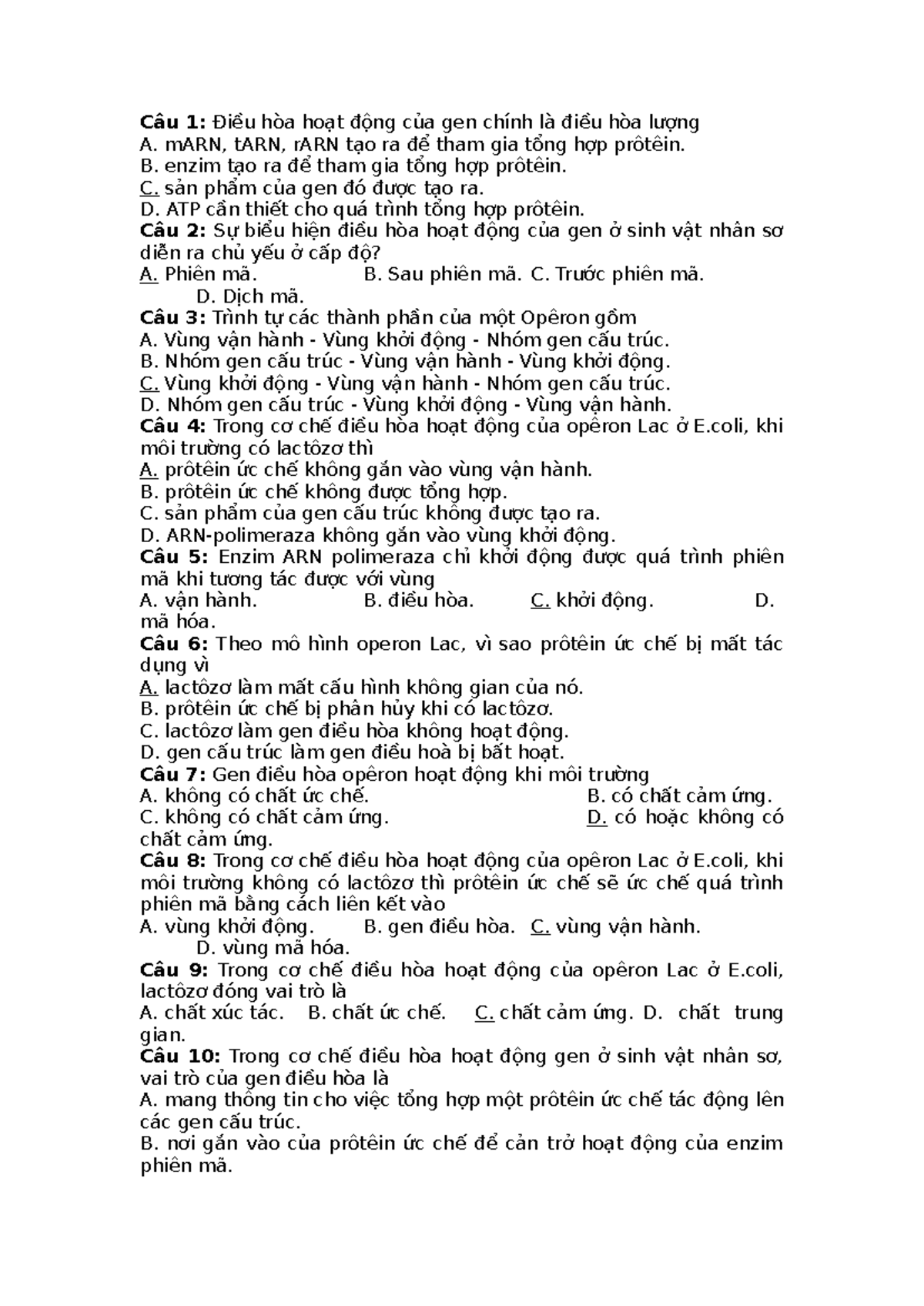 BÀI 3 - sfdfw - Câu 1: Điều hòa hoạt động của gen chính là điều hòa ...