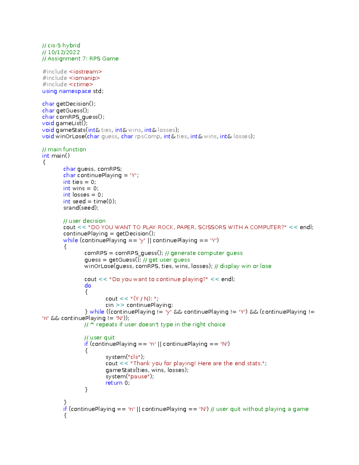 (Module 7) - RPS Game - Assignment 7 - // cis-5 hybrid // 10/12/ // Assignment 7: RPS Game # ...