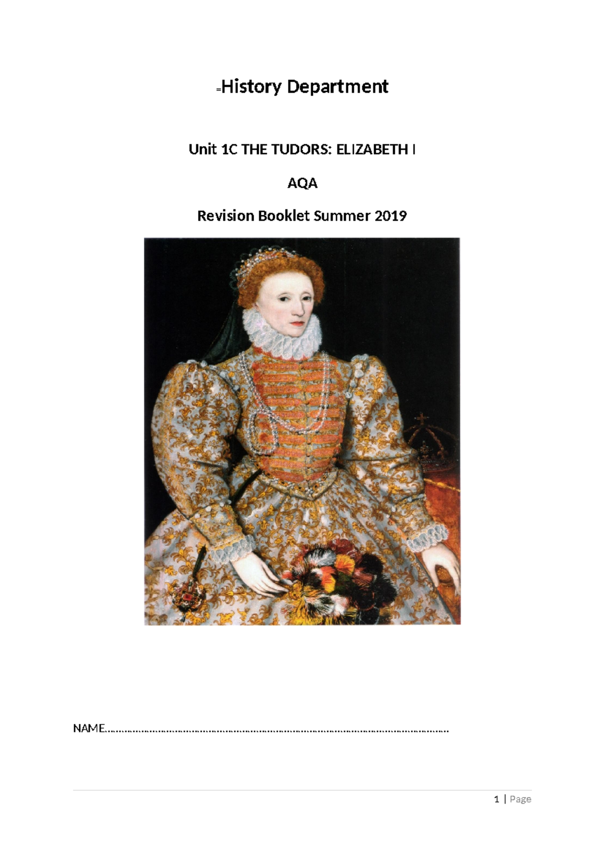 Elizabeth revision booklet 2019 - =History Department Unit 1C THE ...