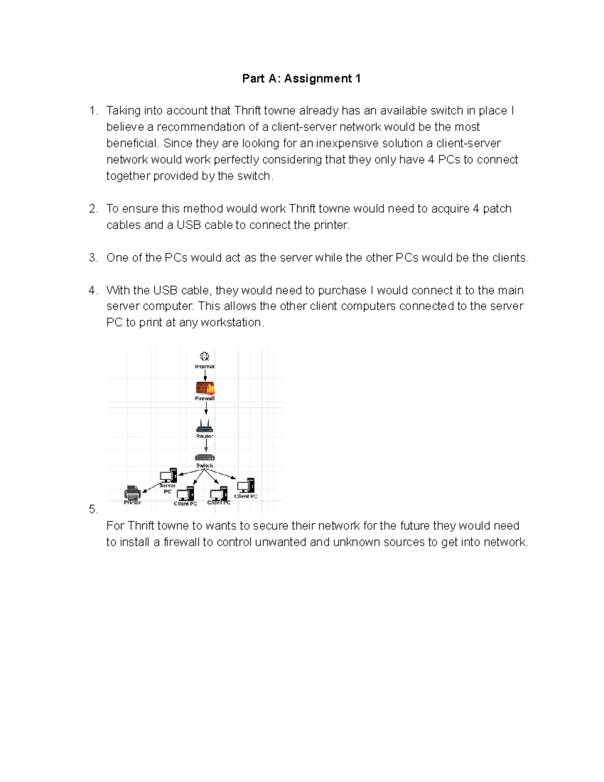 ITM 301 Assignment 1 - Part A: Assignment 1 Taking into account that Thrift towne already has an ...