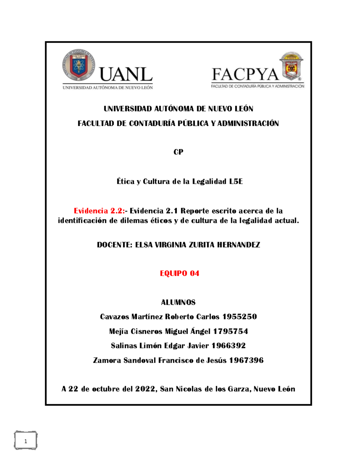 EV2.2 Equipo 04 Etica L5E - UNIVERSIDAD AUT”NOMA DE NUEVO LE”N FACULTAD DE CONTADURÕA P⁄BLICA Y ...