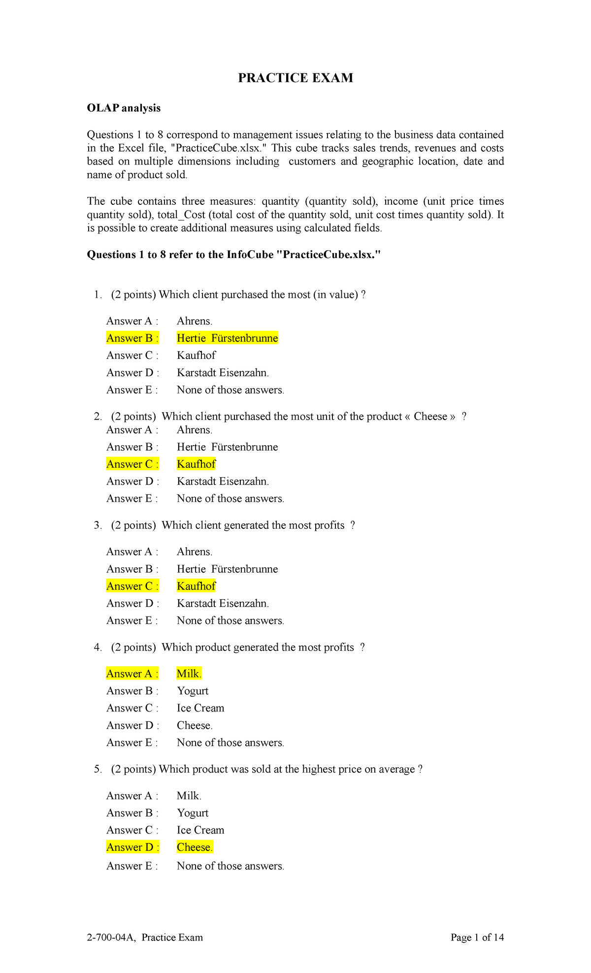 Practice Exam with Solutions - PRACTICE EXAM OLAP analysis Questions 1 ...