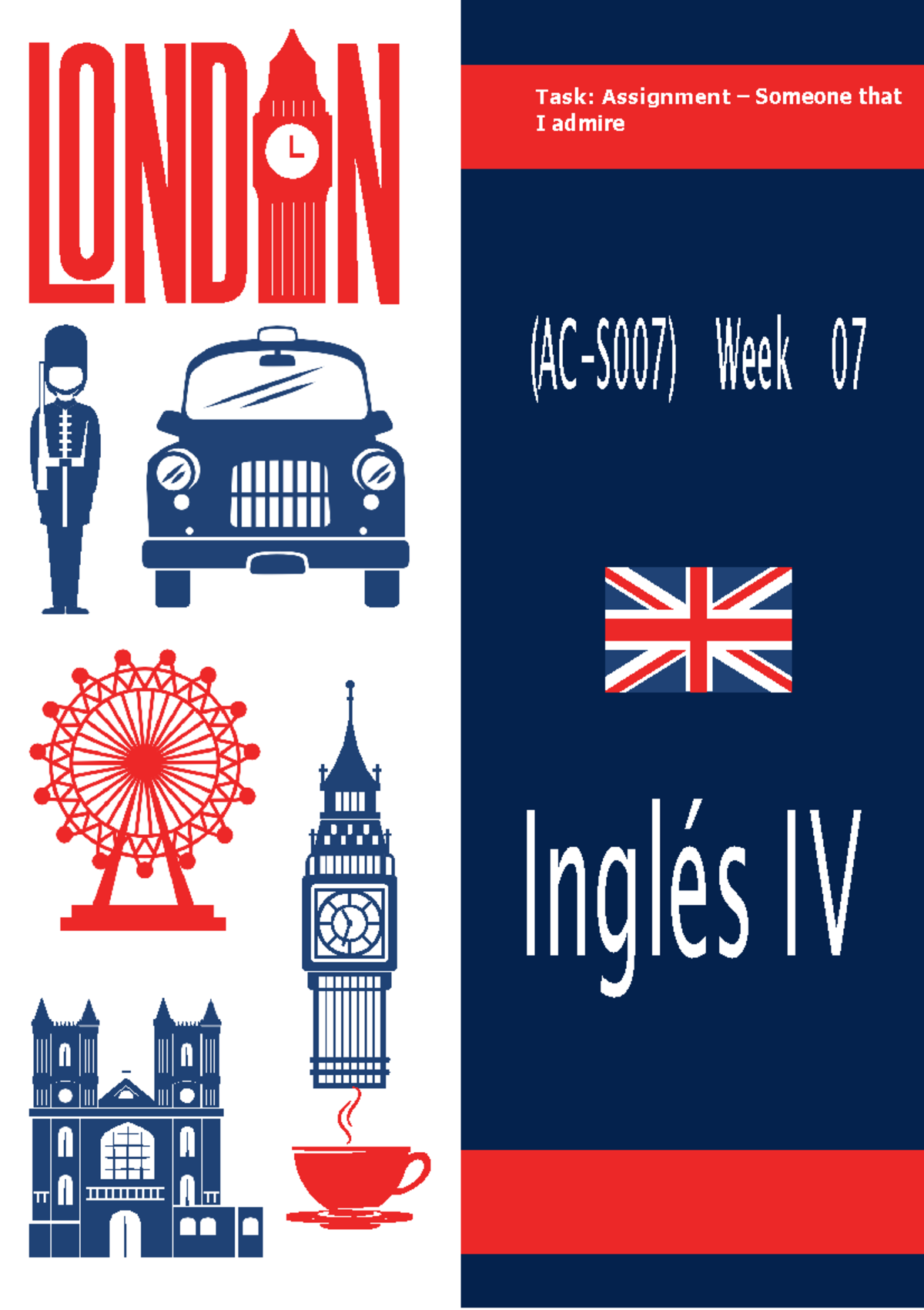 TASK- WEEK 7 ( Grupo 4) - tareaaaaaa - Ingles IV - Task: Assignment ...