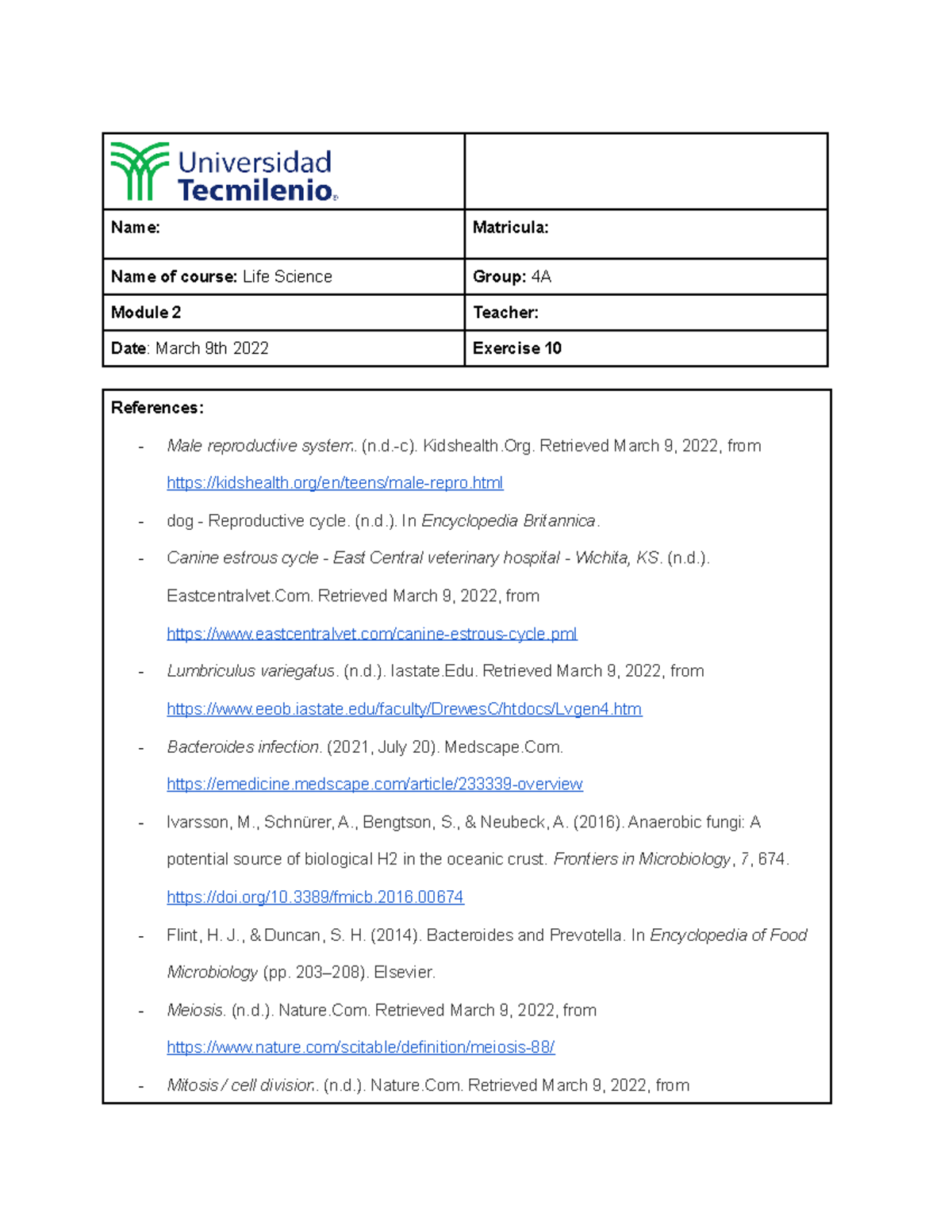 Exercise 10 LIFE Science copy - Name: Matricula: Name of course: Life ...