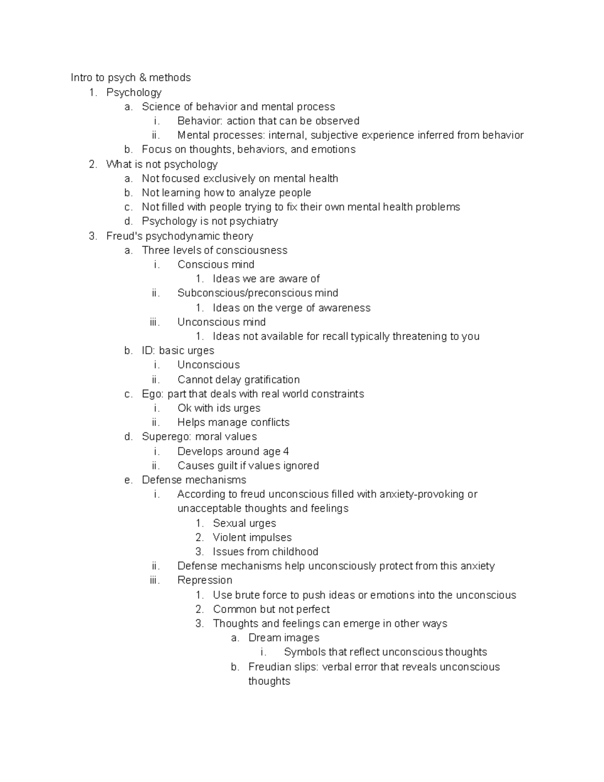 Psych 101 - Intro to psych & methods 1. Psychology a. Science of ...
