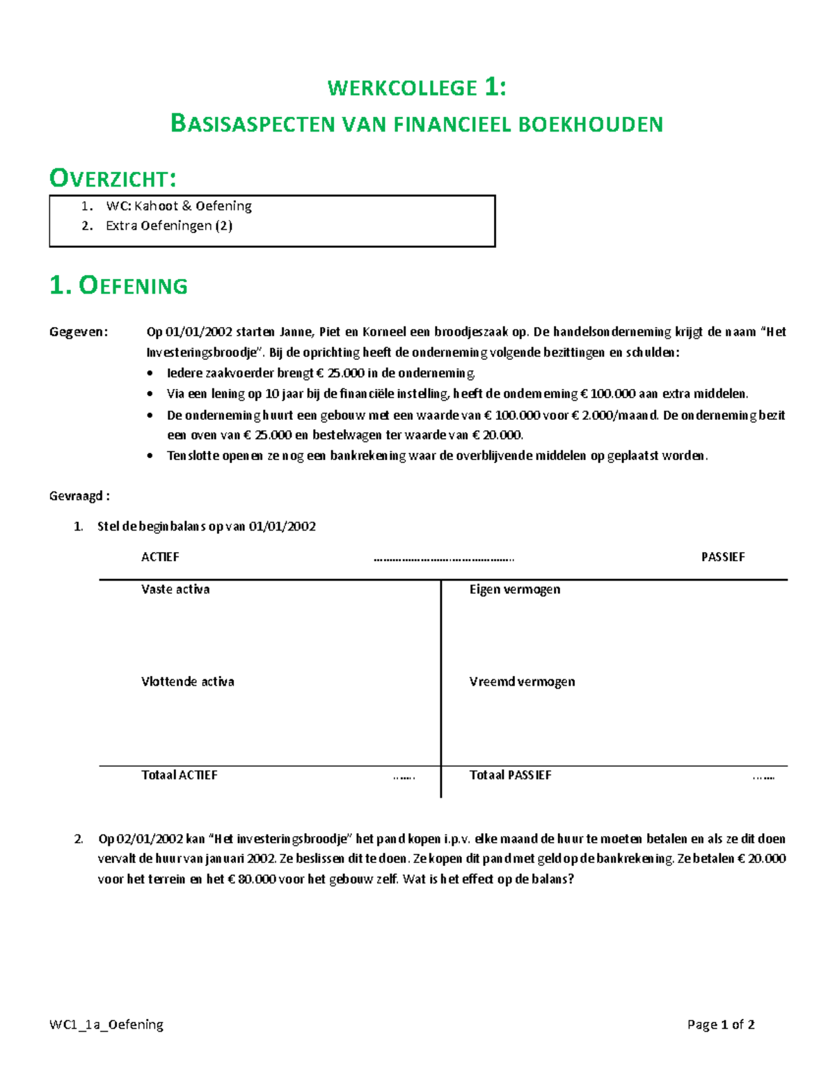 WC1 - Geen - WC1_1a_Oefening Page 1 of 2 WERKCOLLEGE 1: BASISASPECTEN ...