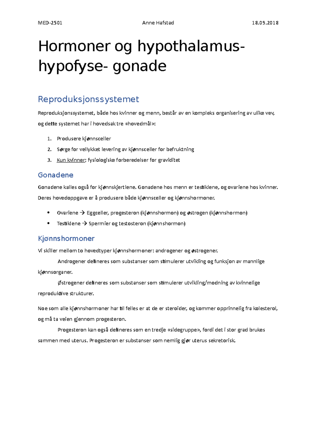 Hormoner og hypothalamus- hypofyse- gonade - MED-2501 Anne Hafstad 18. ...