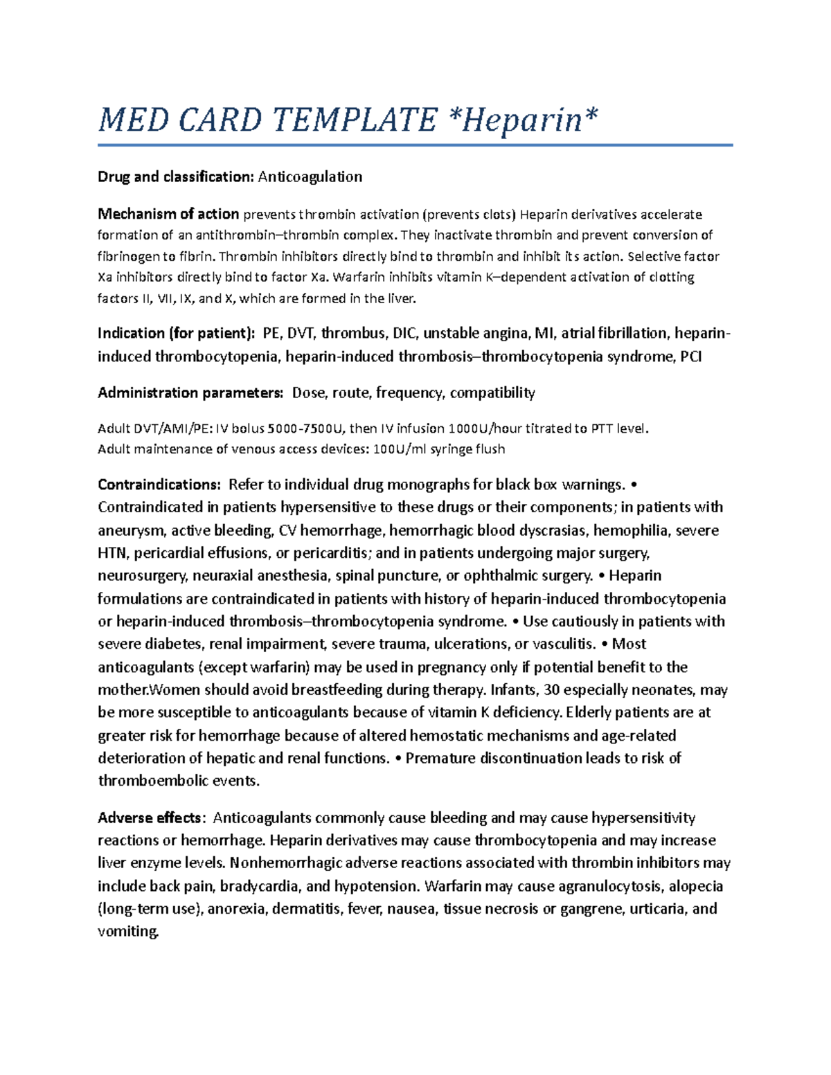 Heparin - They inactivate thrombin and prevent conversion of fibrinogen ...