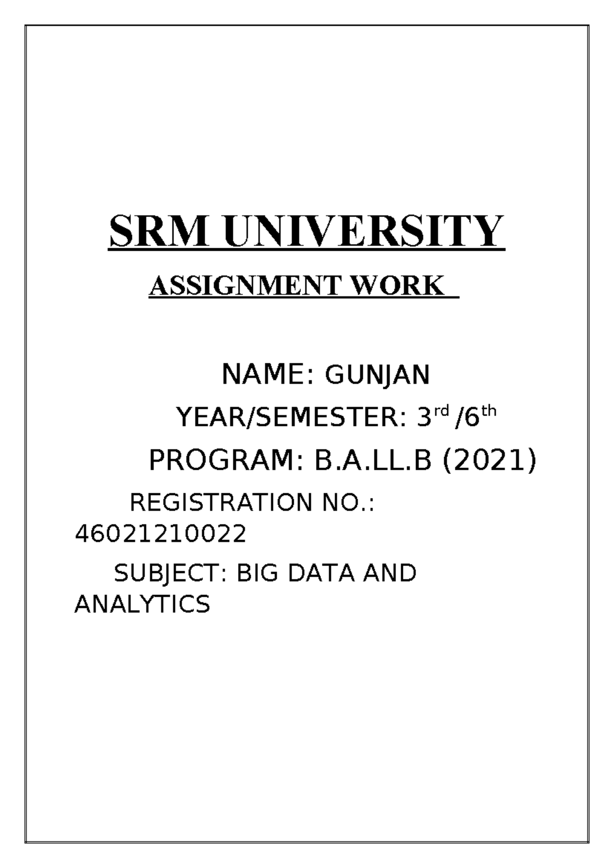 Big Data Assignment Srm University Assignment Work Name Gunjan Year Semester 3 Rd Th