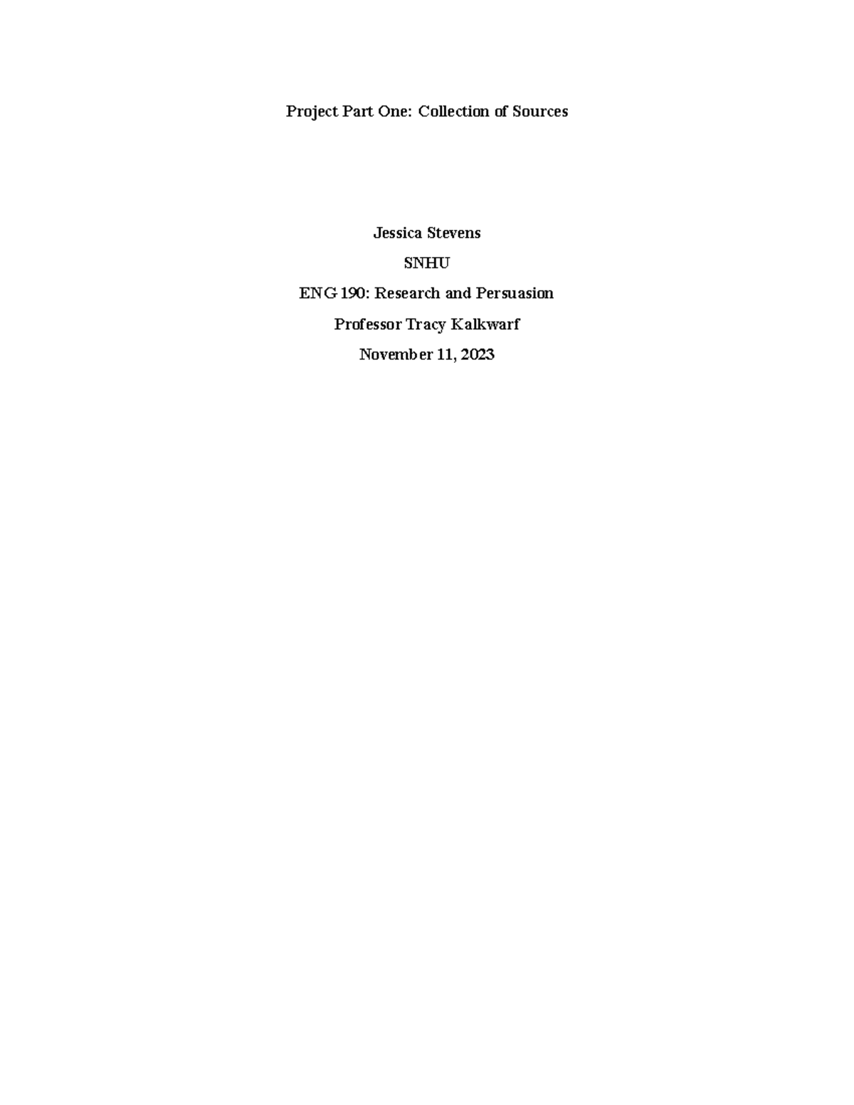 ENG-190.module 3 - collections of sources - Project Part One: Collection of Sources Jessica ...