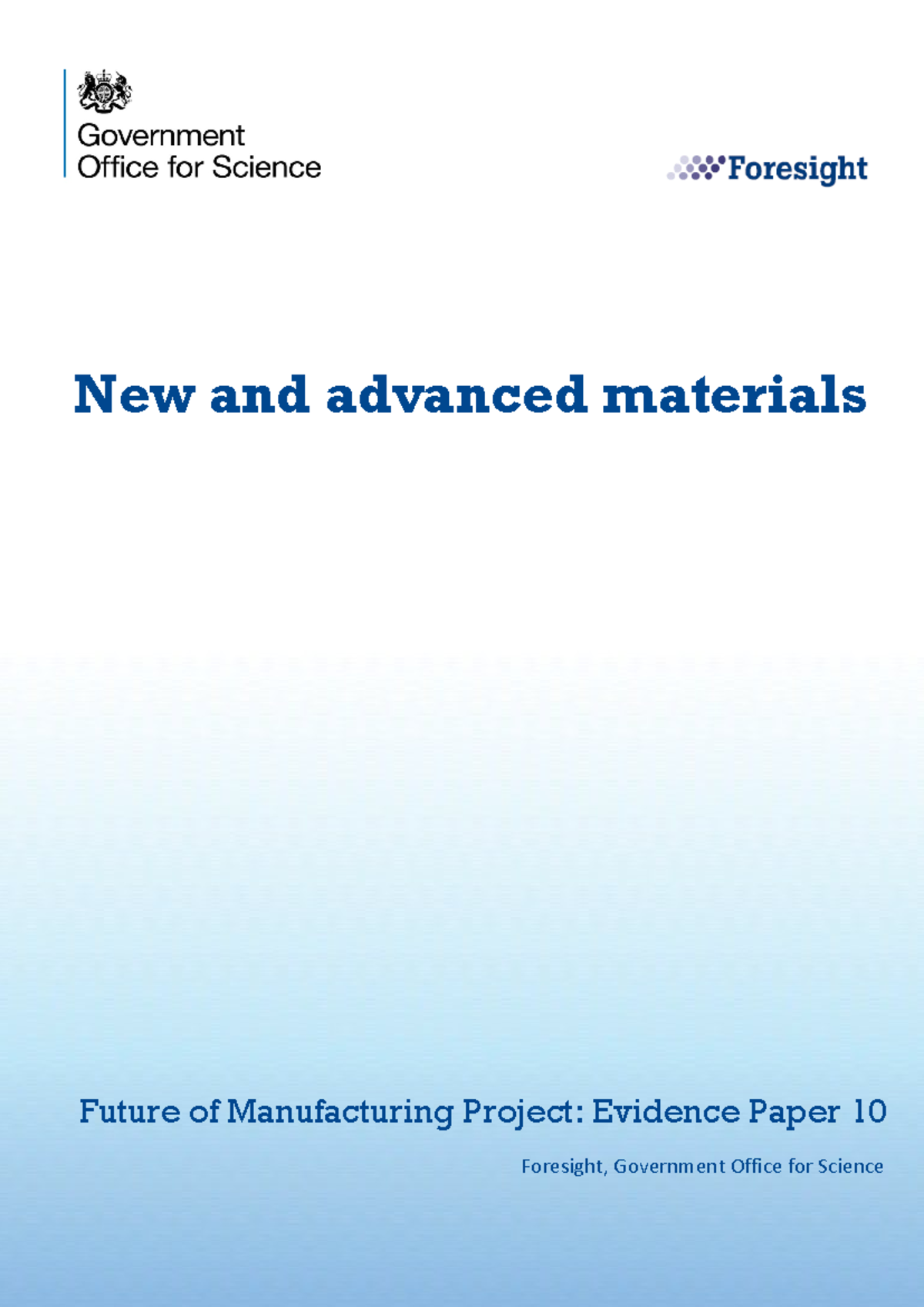 New and Advanced Materials - Future of Manufacturing Project: Evidence ...