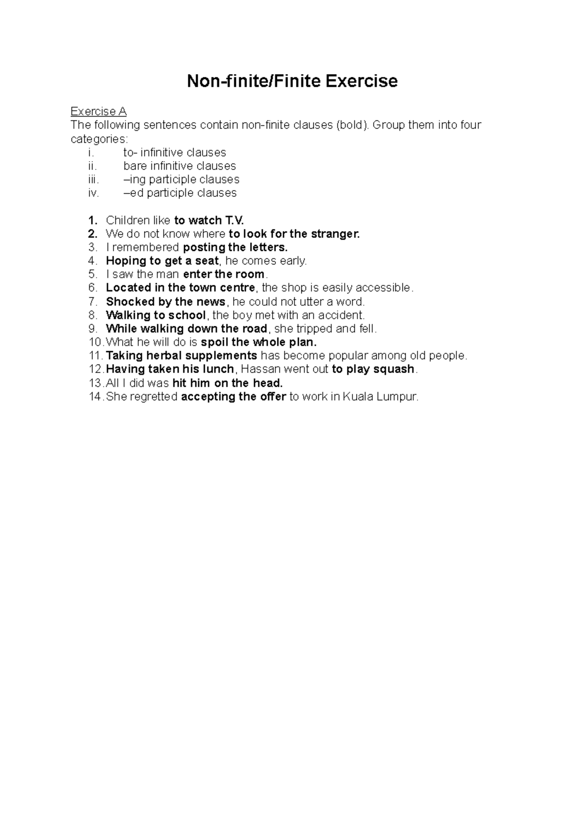 Tutorial nonfinite A - nkkjkjk - Non-finite/Finite Exercise Exercise A The following sentences ...