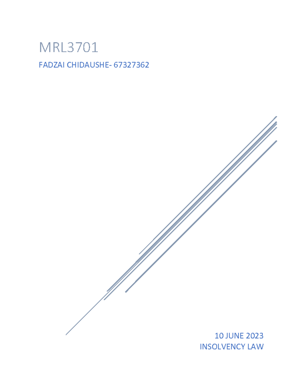 Mrl exam final - m 10 JUNE 2023 INSOLVENCY LAW MRL FADZAI CHIDAUSHE ...