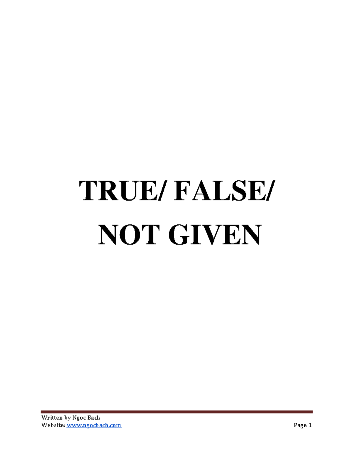 BAI TAP Luyen TAP TRUE False NOT Given - Written by Ngoc Bach TRUE ...