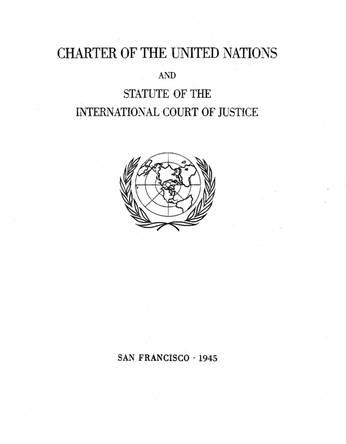 UN Charter of Nations and Statute of International Court of Justice ...